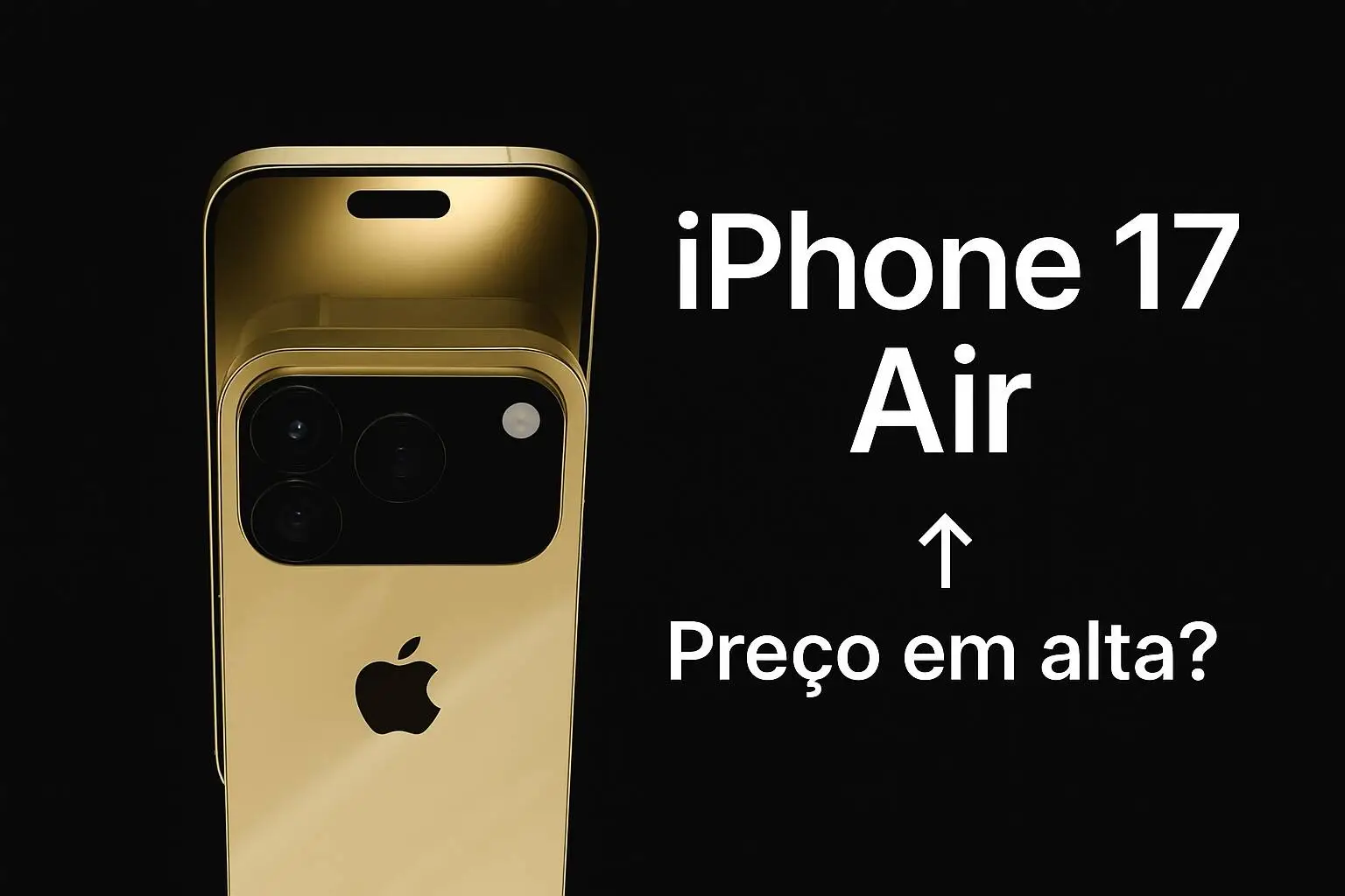 Apple pondera aumento de preços no iPhone 17: nova estratégia ou ...
